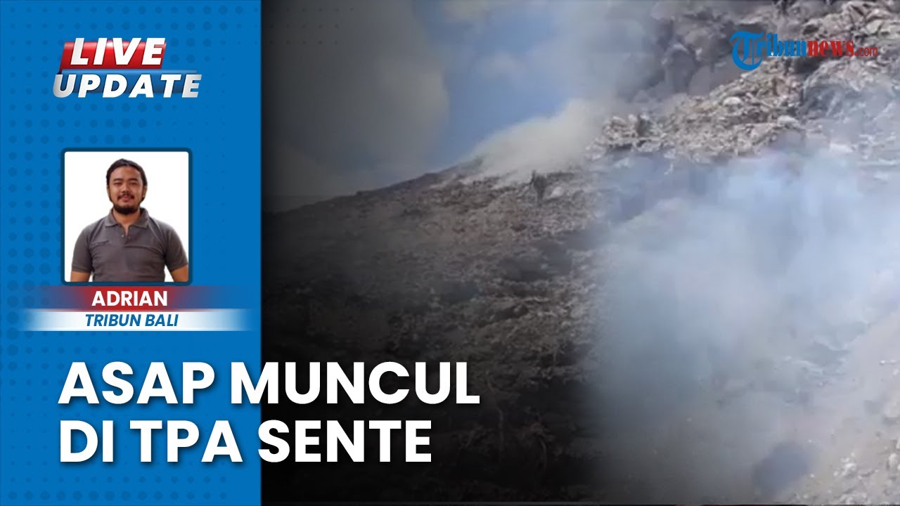 Asap Pekat Kembali Muncul dari Gunungan Sampah di TPA Sente Klungkung Ganggu Aktivitas Warga ...