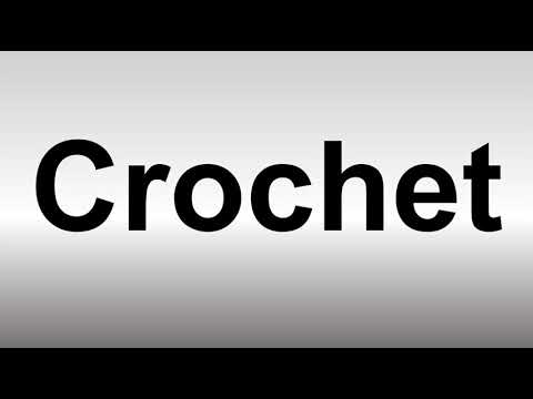 How to Pronounce Crochet