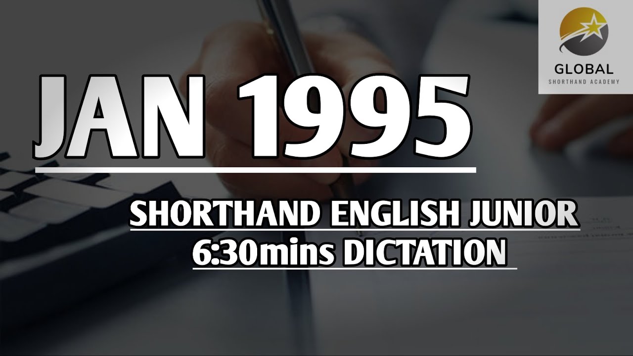 JAN 1995 SHORTHAND ENGLISH JUNIOR SPEED 6:30mins DICTATION 🔊✍🏼🏆✨