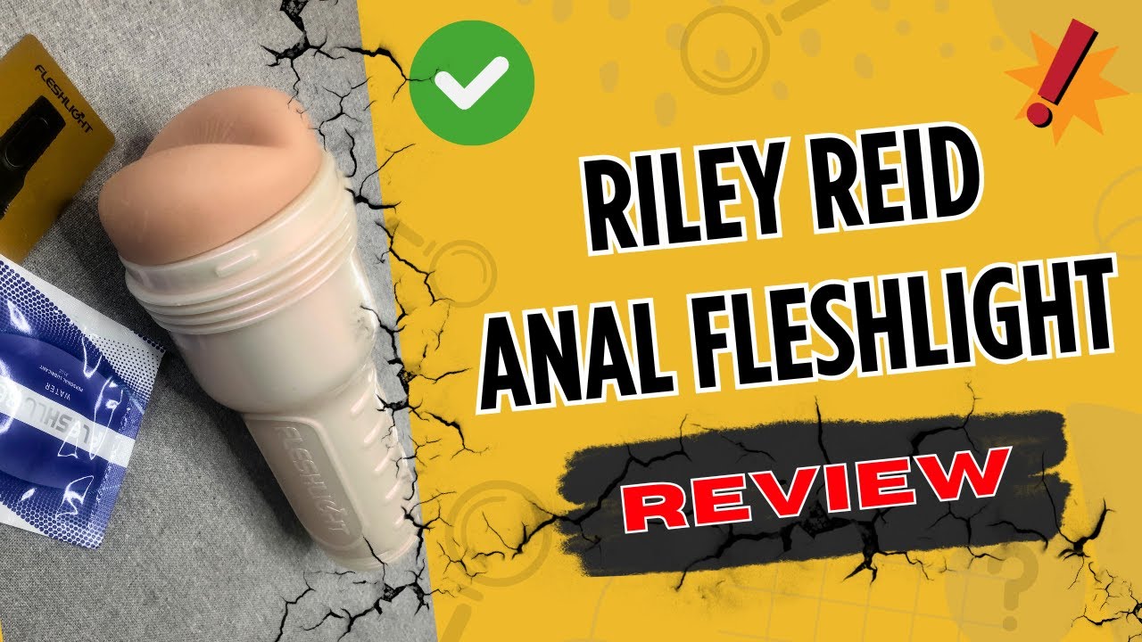 Fleshlight Riley Reid Euphoria Unboxing And Review Summary