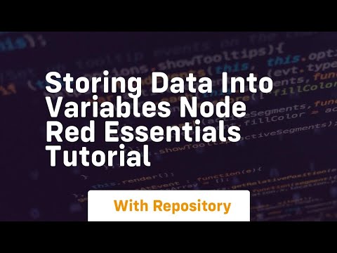 Storing data into variables node red essentials tutorial