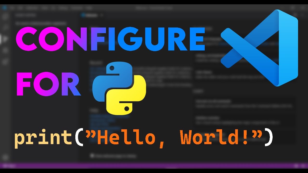 Python Tutorial 3: Configure VS code for Python | Print Hello World.