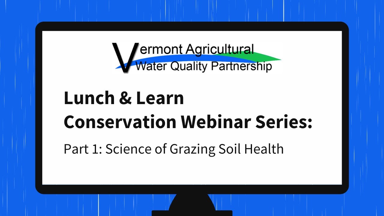 VAWQP Lunch & Learn Webinar: Science of Grazing, Part 1