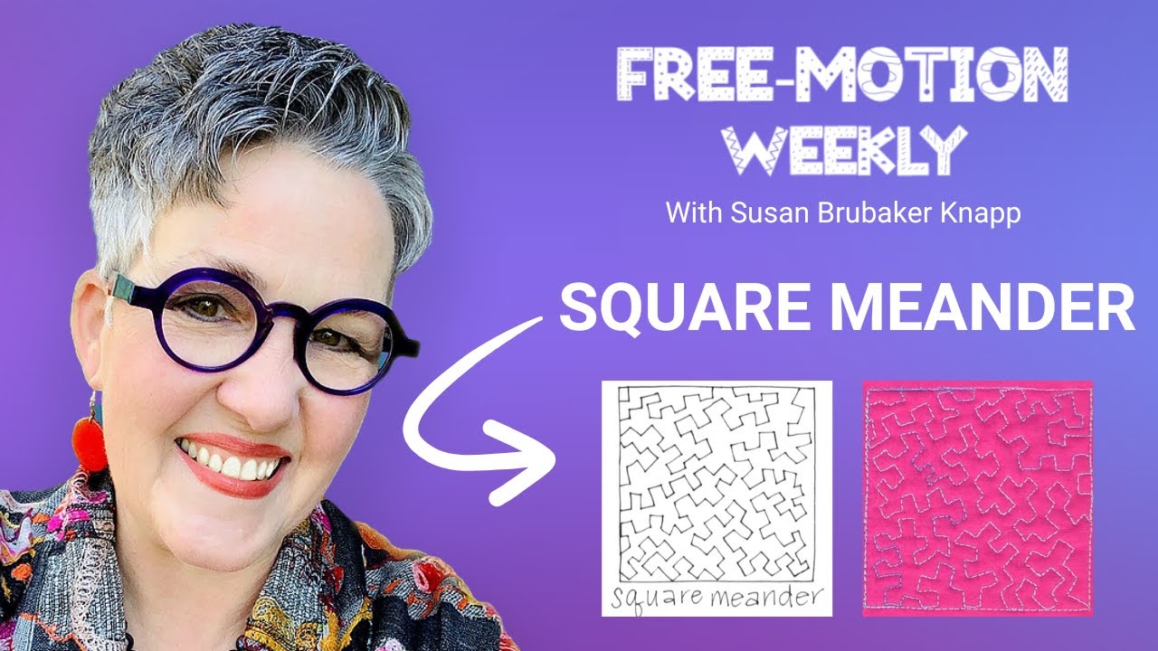 Square Meander - Free-Motion Weekly: Unique Meanders #7