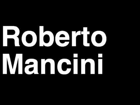 How to Pronounce Roberto Mancini Manchester City Football Soccer Manager Coach Angry Press Interview