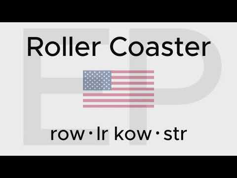 HOW TO PRONOUNCE ROLLER COASTER (American and British)