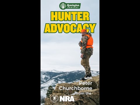 Hunter Advocacy with Peter Churchborne from the NRA