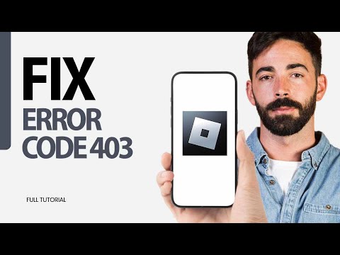 How To Fix Error Code 403 On Roblox Game App 2024
