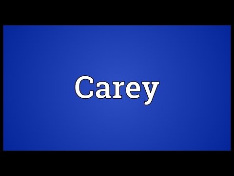 Carey Meaning