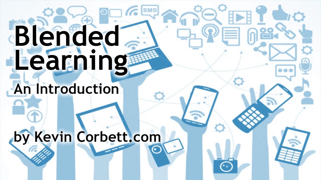 Blended Learning- An Introduction to Blended Learning