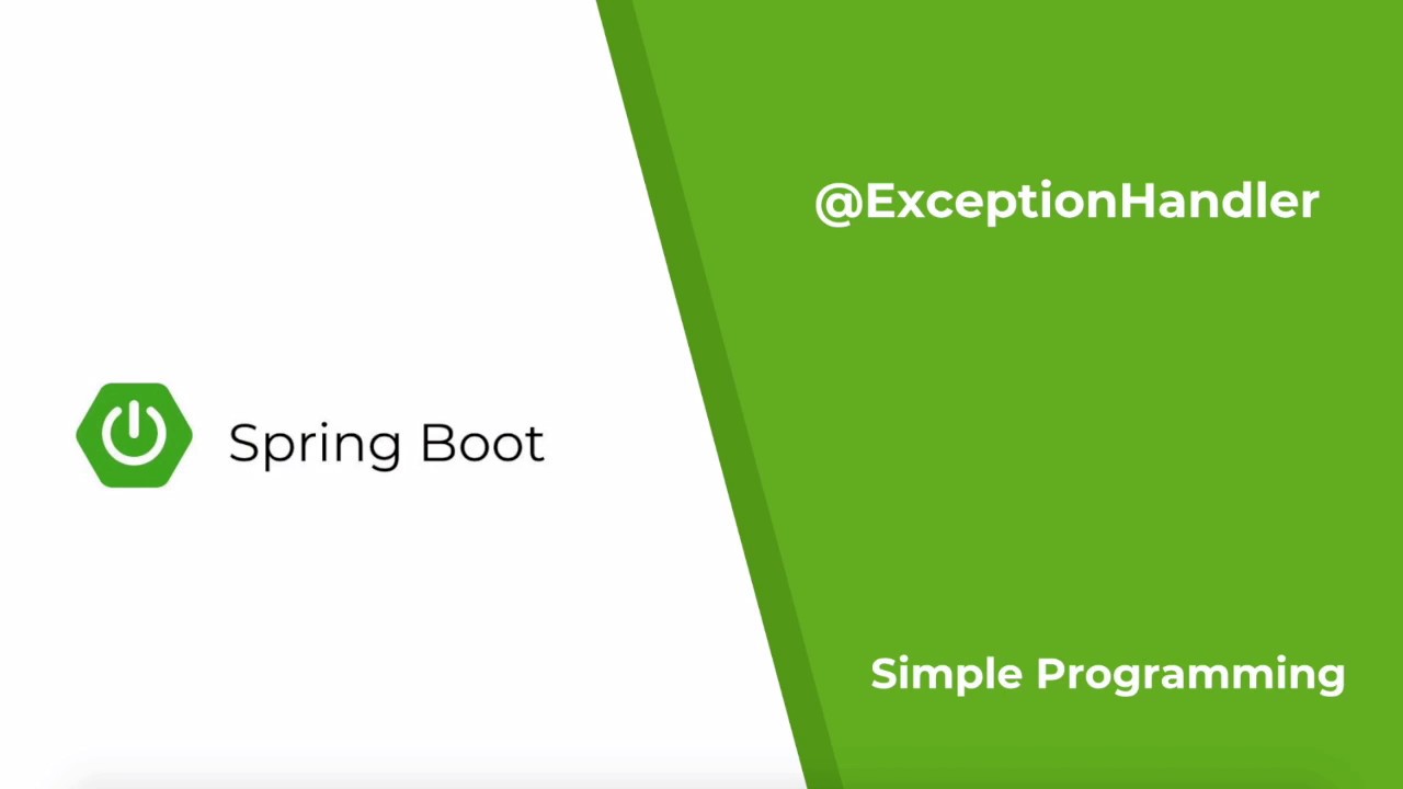 Spring Boot - Exception Handler | Simple Programming