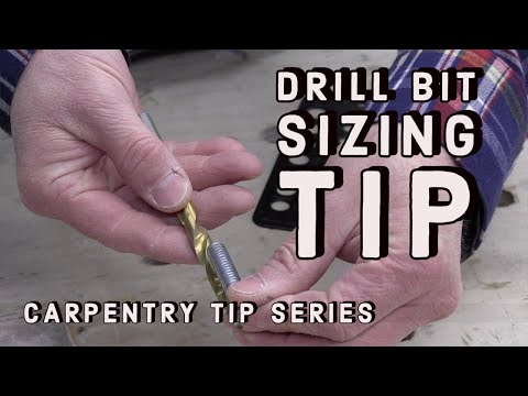 Drill Bit Sizing Tip - Carpentry Tip Series