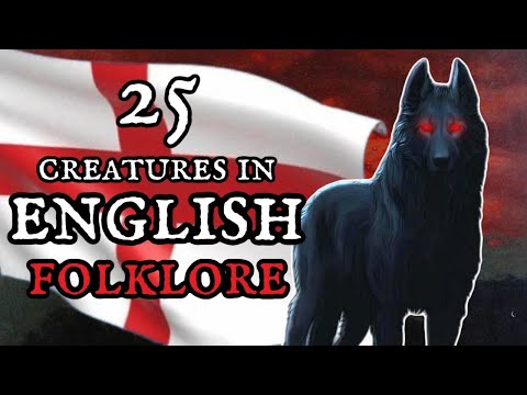 25 Creatures in English Folklore and Myth 🏴