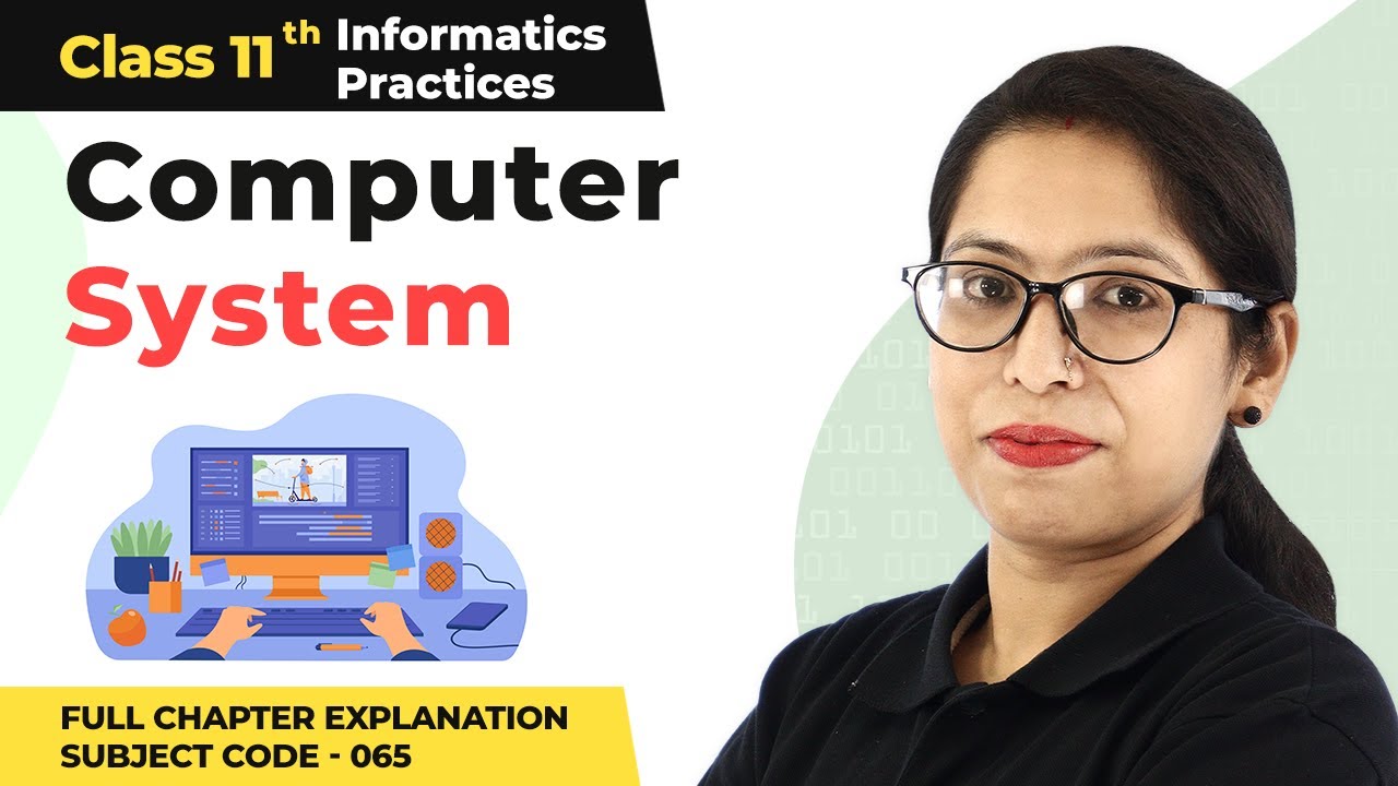 Understanding Computer Systems: A Comprehensive Guide for Class 11 ...