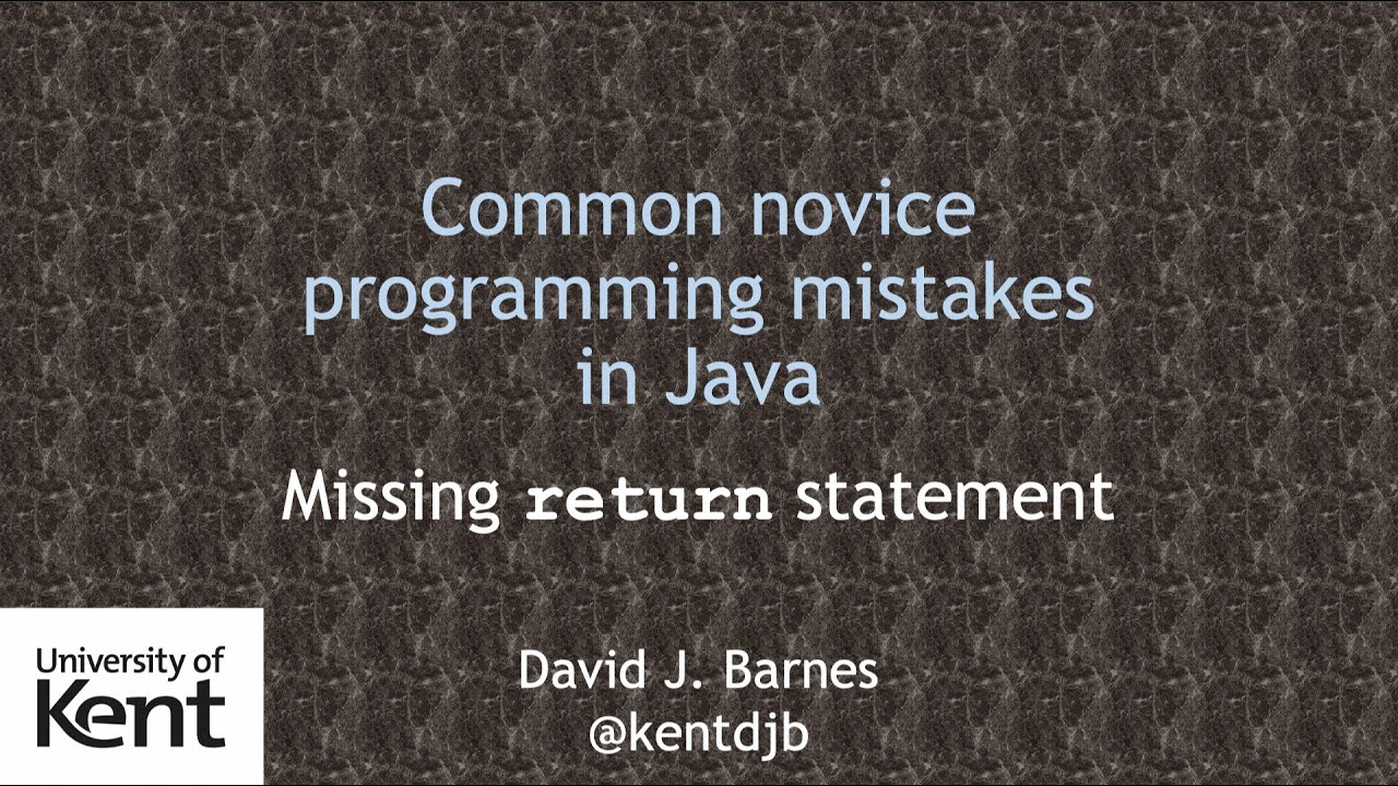 Common novice programming mistakes in Java: Missing return statement.