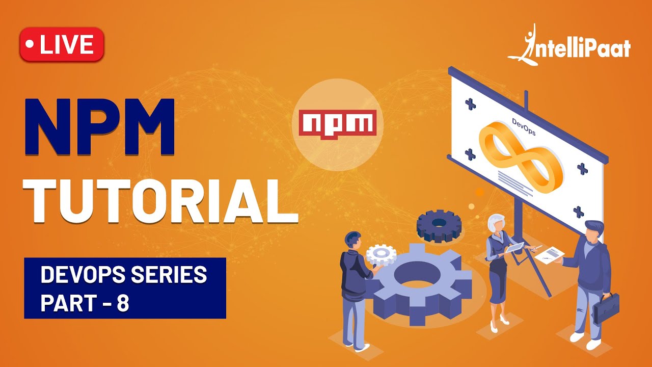 NPM | NPM Tutorial | Node Package Manager Tutorial | DevOps Tools | Intellipaat