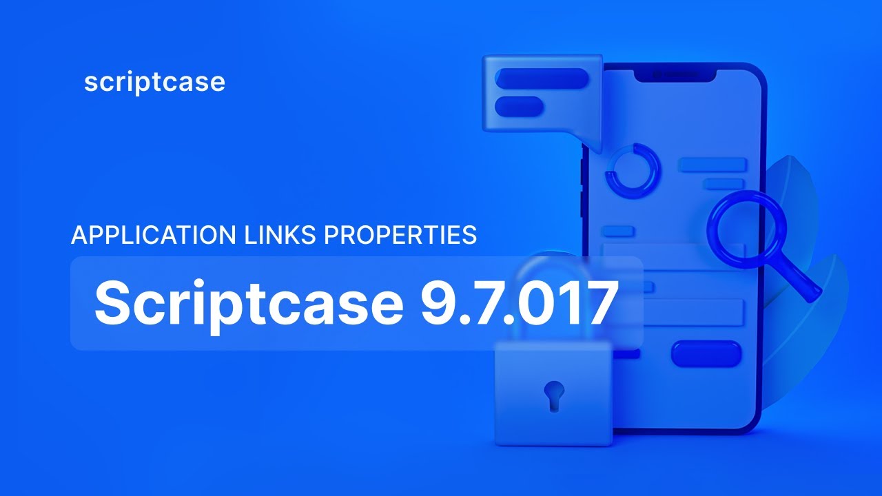 Scriptcase 9.7 - Application links properties
