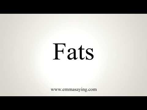 How To Pronounce Fats