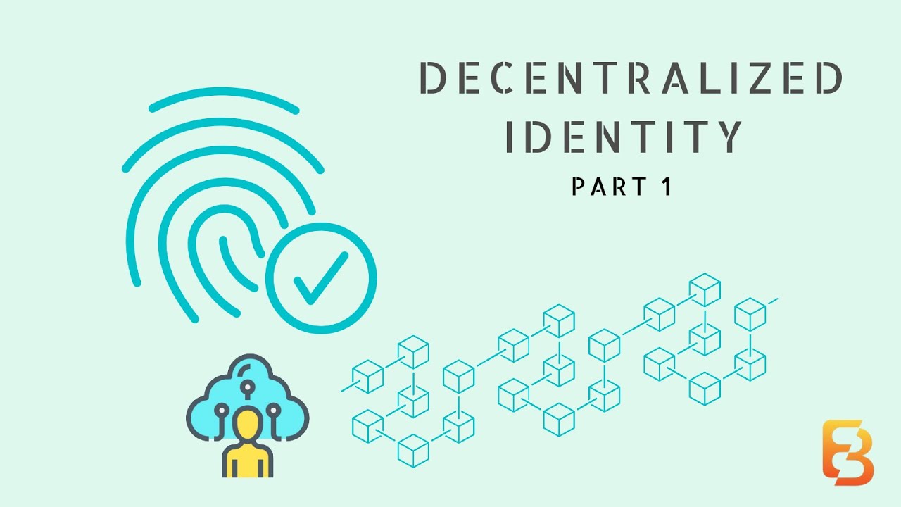 Decentralized Identity - Explained