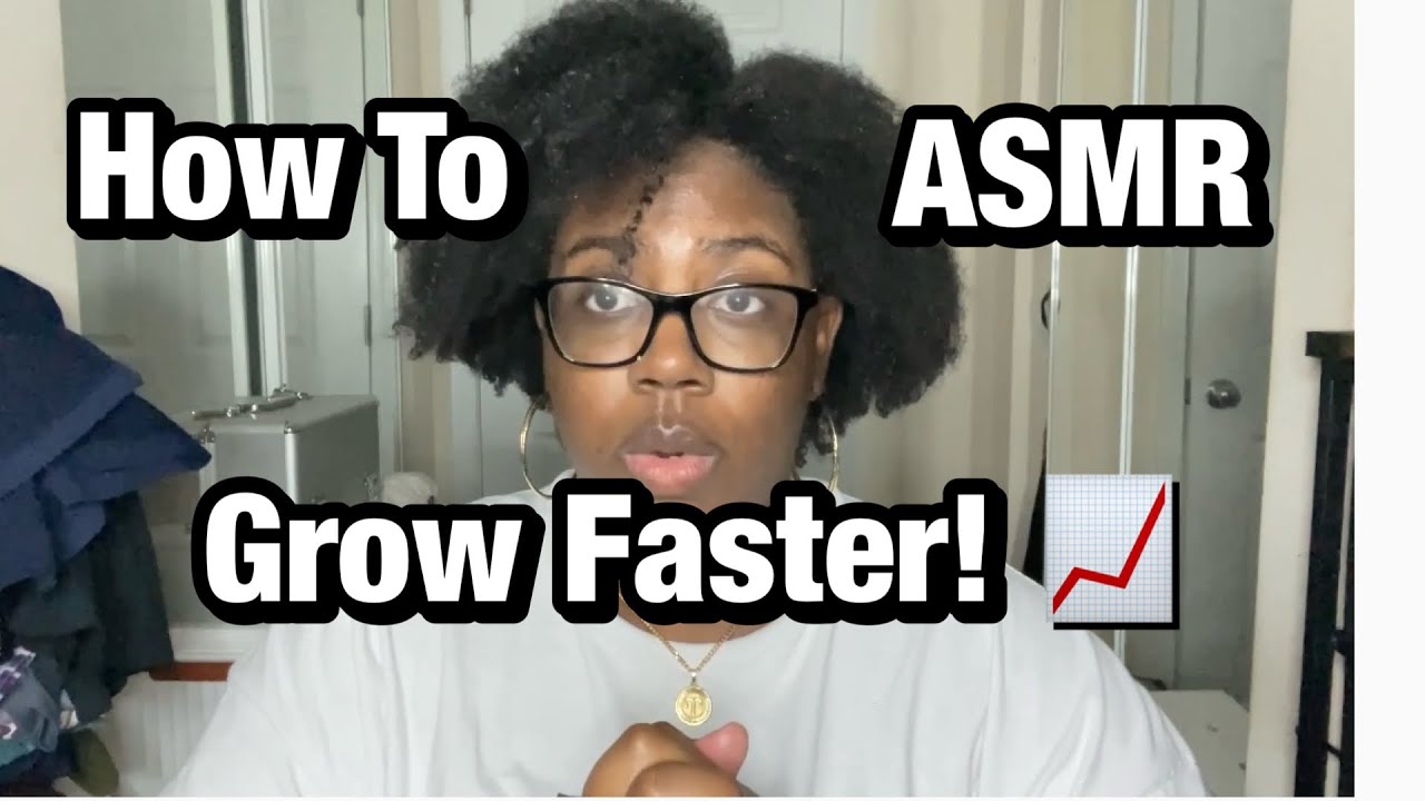 How to Grow Your ASMR Channel Faster 📈