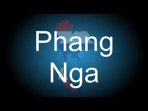 How to correctly pronounce in Thai - Phang Nga. (Province in Thailand)