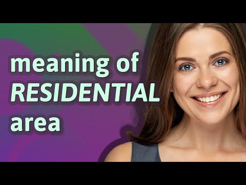 Residential area | meaning of Residential area