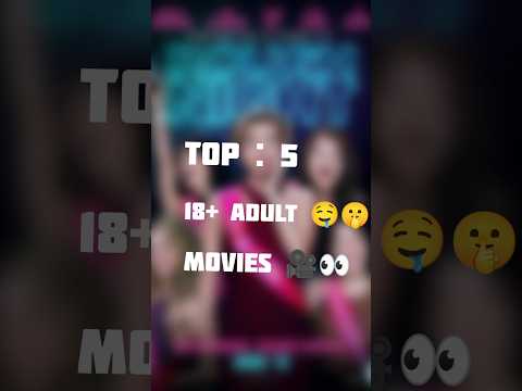 Top : 5 Hollywood 18+ Adult Movies In Hindi 🤫 #shorts #viral #adult #trending