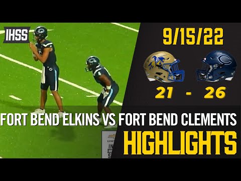 Fort Bend Elkins at Fort Bend Clements - 2022 Week 4 Houston High ...