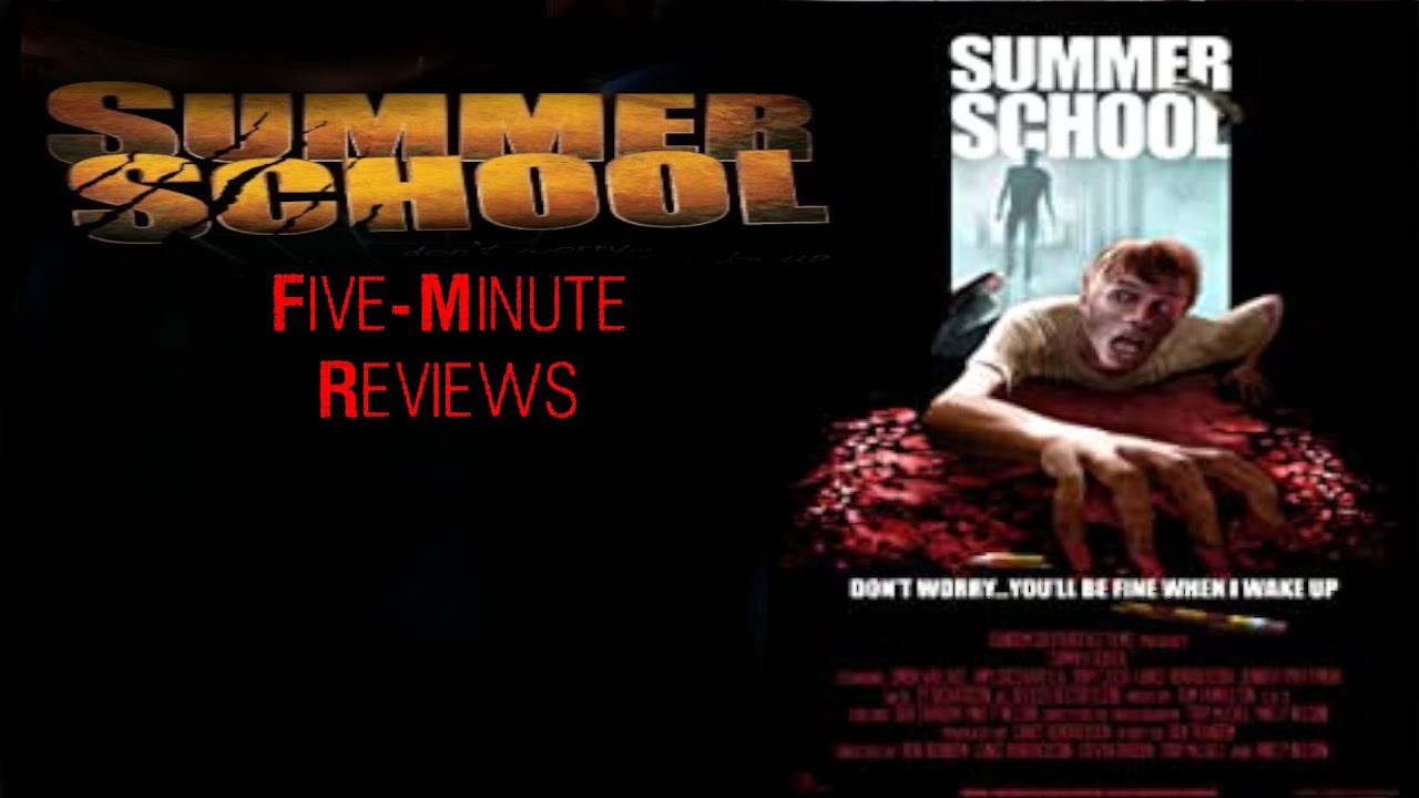 SUMMER SCHOOL (2006) - Five Minute Reviews