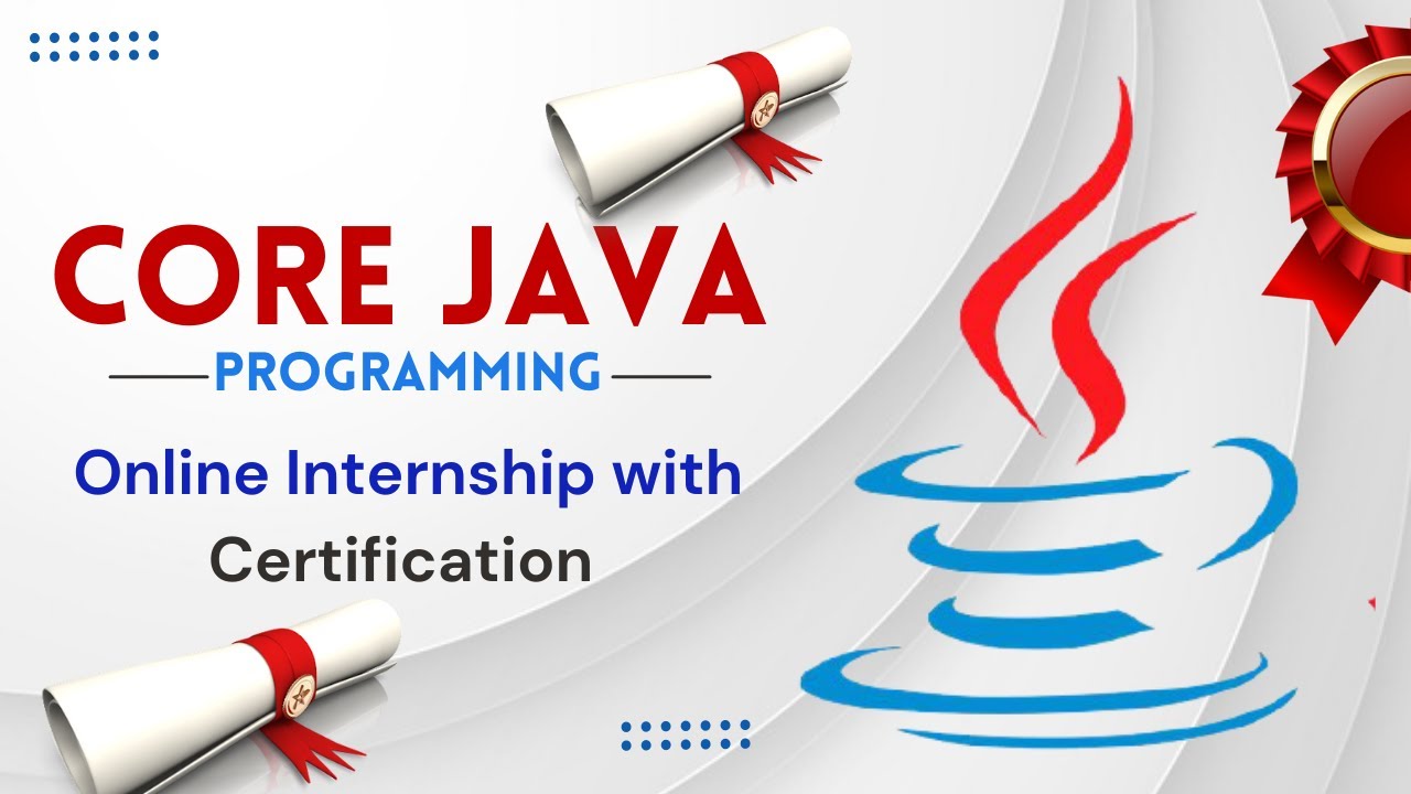 Core Java Programming | Online Internship with Certification | Academic Internship | Summer Training