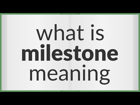 Milestone | meaning of Milestone