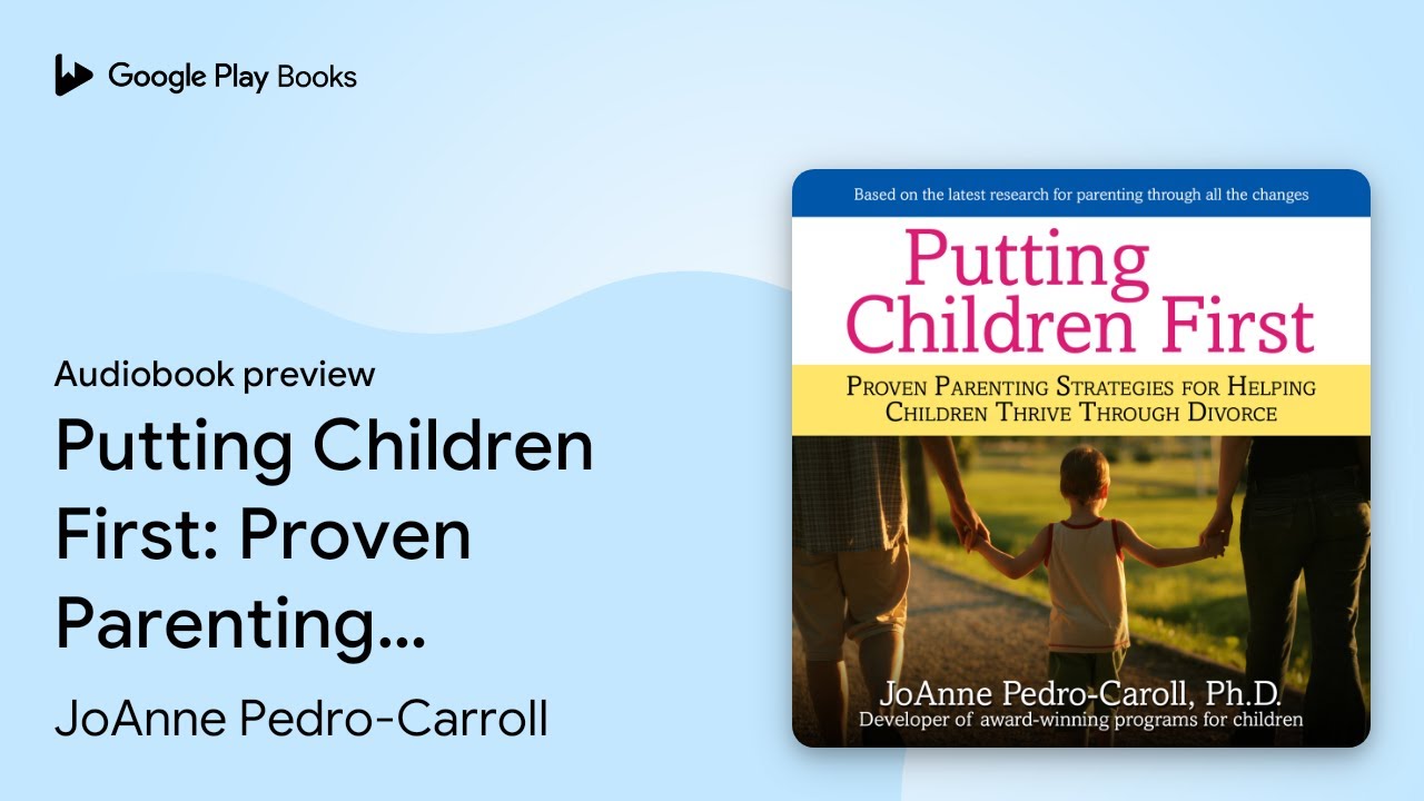Putting Children First: Proven Parenting… by JoAnne Pedro-Carroll · Audiobook preview