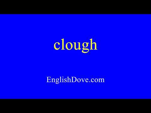 How to pronounce clough in American English