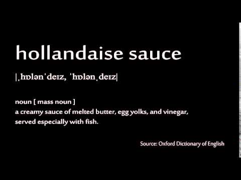 How to pronounce - hollandaise sauce