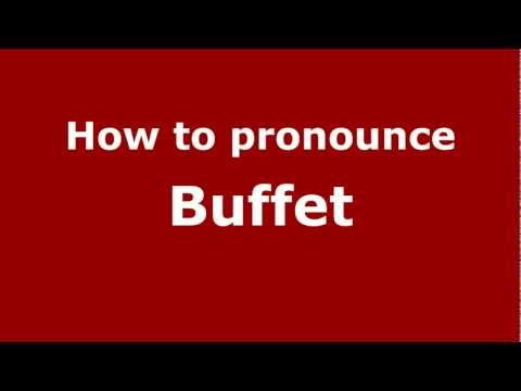 How to Pronounce Buffet - PronounceNames.com