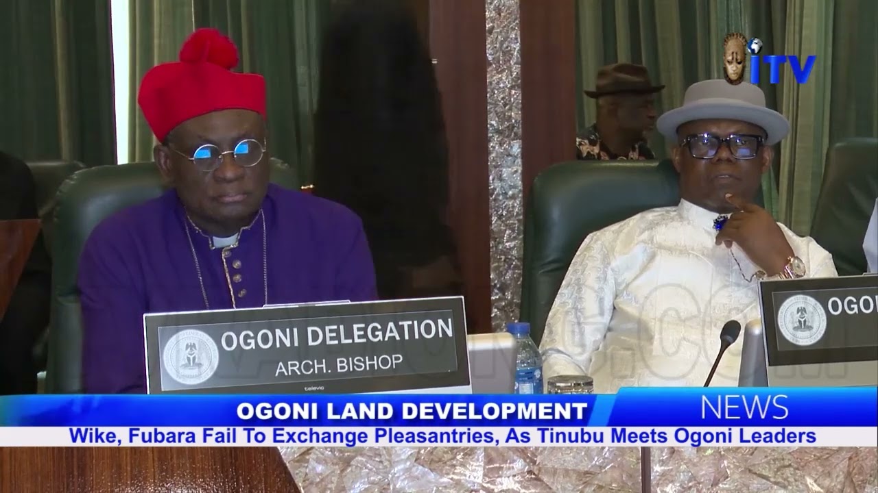 Ogoni Land Development: Wike, Fubara Failed To Exchange Pleasantries, As Tinubu Meets Ogoni Leaders