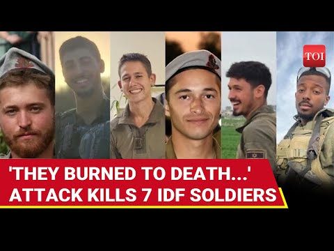 'All Of Them Burned Alive': 7 Israeli Soldiers Die Painful Death In Attack By Iran Allies