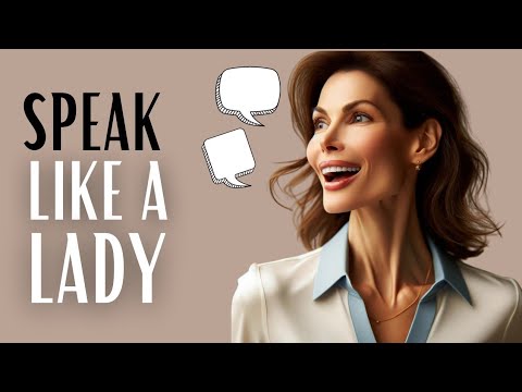 Tips for Speaking with ELEGANCE and Sophistication | How to be ELEGANT