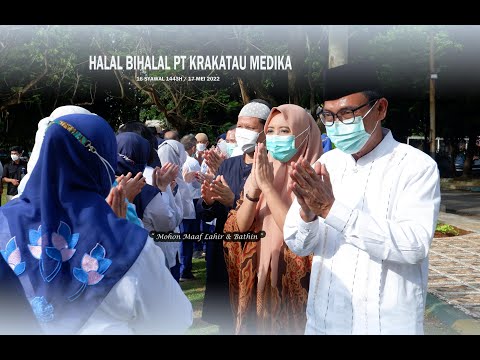 Halal Bihalal PT Krakatau Medika 1443H/2022M