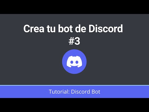 Crea tu bot de Discord #3: Bot en línea y respondiendo mensajes!