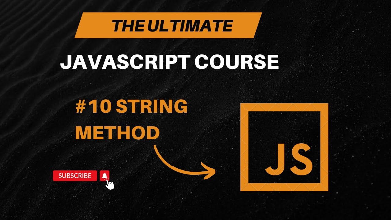Javascript Tutorial to learn String Methods | Javascript Tutorial #10