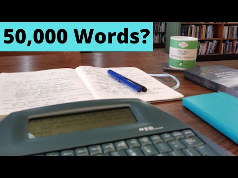 50,000 WORDS? - NANOWRIMO AND DAILY WRITING