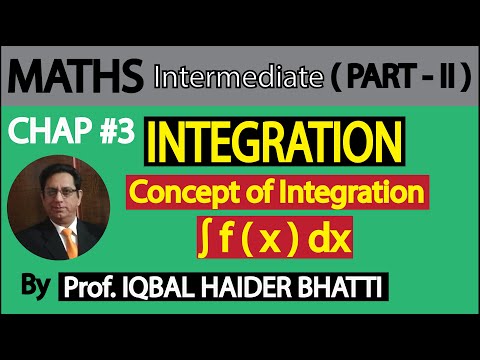 Ch#3 Integration | Concept of Integration | Maths intermediate Part 2(Lec 1)