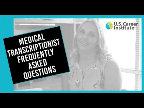 ⭐️ Medical Transcriptionist FAQ