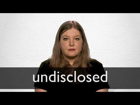 UNDISCLOSED definition and meaning | Collins English Dictionary