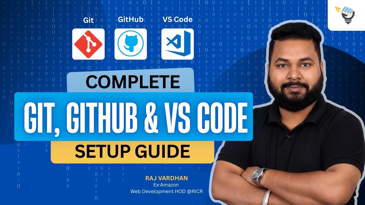 Complete Git, GitHub & VS Code Setup Guide  | #2 | MERN FullStack Development