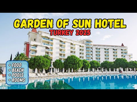 Garden of Sun Hotel - Hotel Tour 2025 (Didim, Turkey)