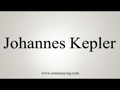 How To Say Johannes Kepler