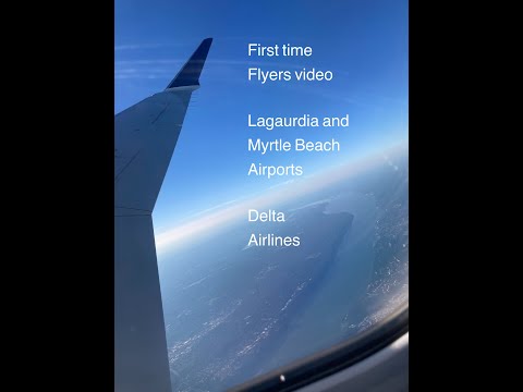A video for first time flyers|| lagaurdia & myrtle beach airport|| delta airlines ||