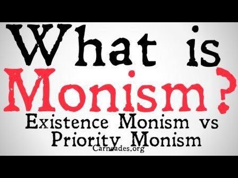 What is Monism? (Existence vs Priority Monism)
